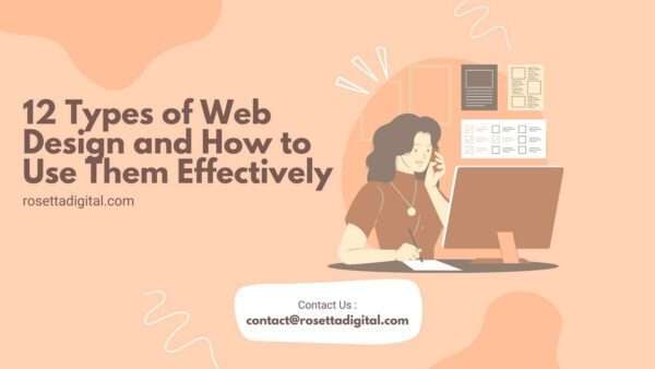 12 Types of Web Design and How to Use Them Effectively - Rosetta Digital