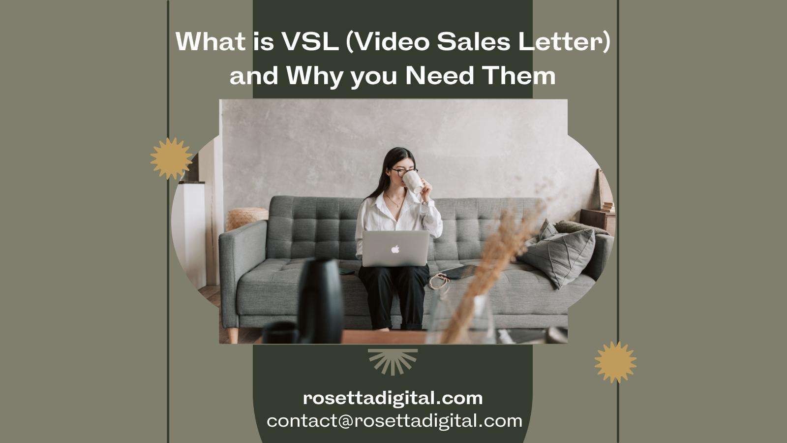 What is VSL (Video Sales Letter) and Why you Need Them - Rosetta Digital