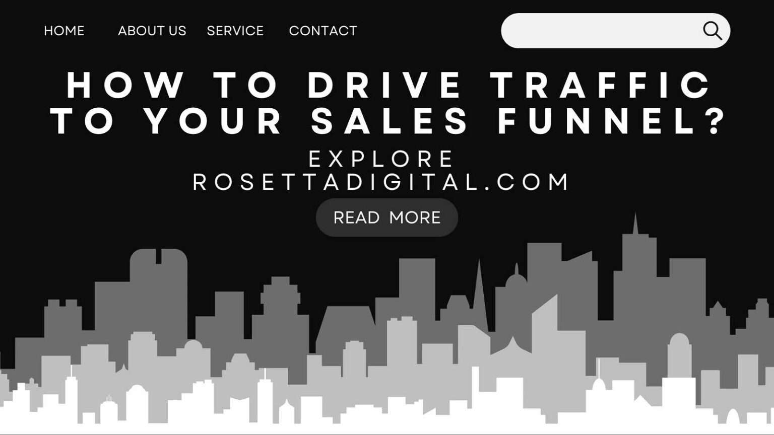 How to drive traffic to your sales funnel? - Rosetta Digital