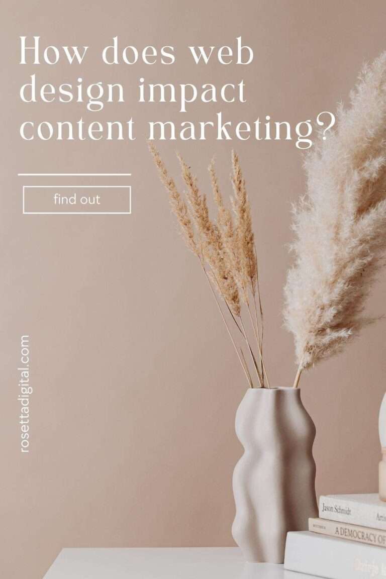 How does web design impact content marketing? - Rosetta Digital