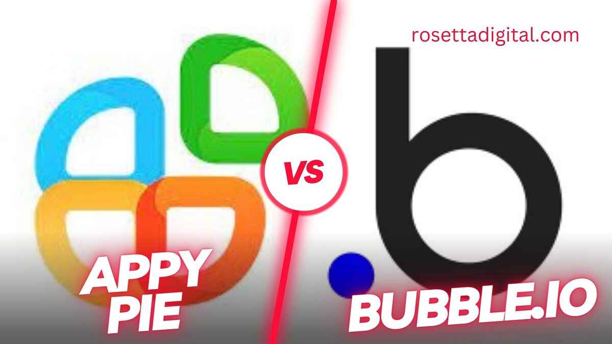 Appy Pie vs Bubble : Compare and Contrast - Rosetta Digital