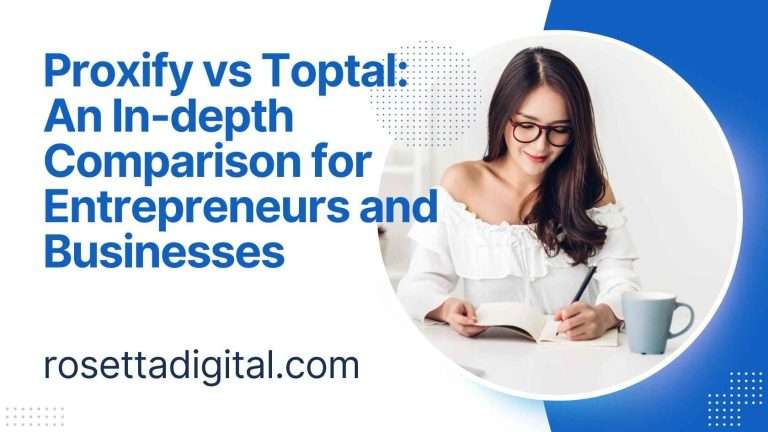 Proxify vs Toptal: An In-depth Comparison for Entrepreneurs and ...