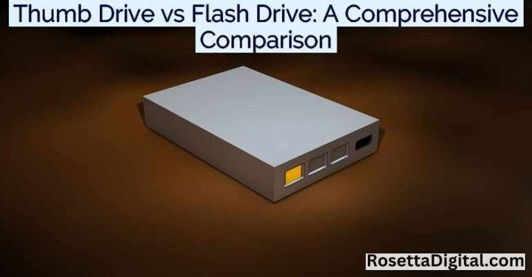 Thumb Drive vs Flash Drive: Comprehensive Comparison - Rosetta Digital