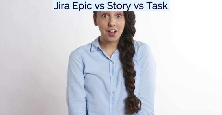 Jira Epic vs Story vs Task: Key Differences & When to Use Each - Rosetta Digital
